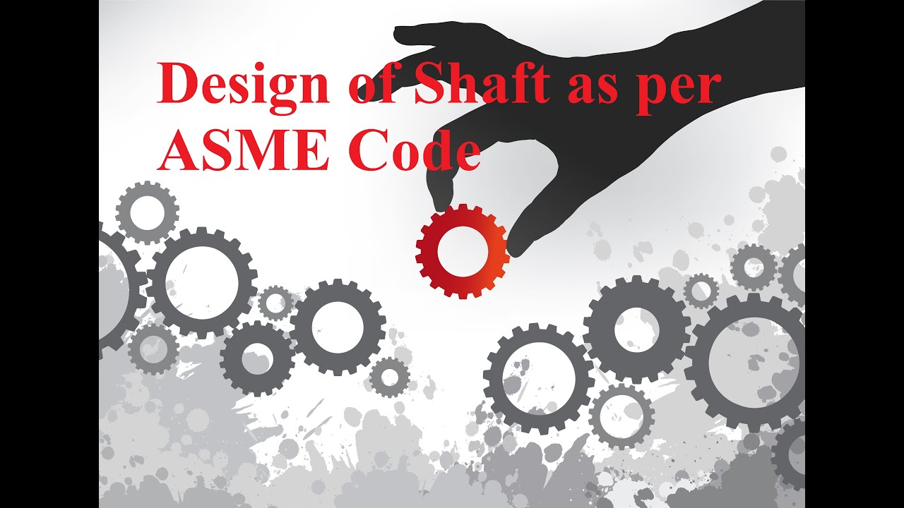Design of Shaft as per ASME Code - YouTube