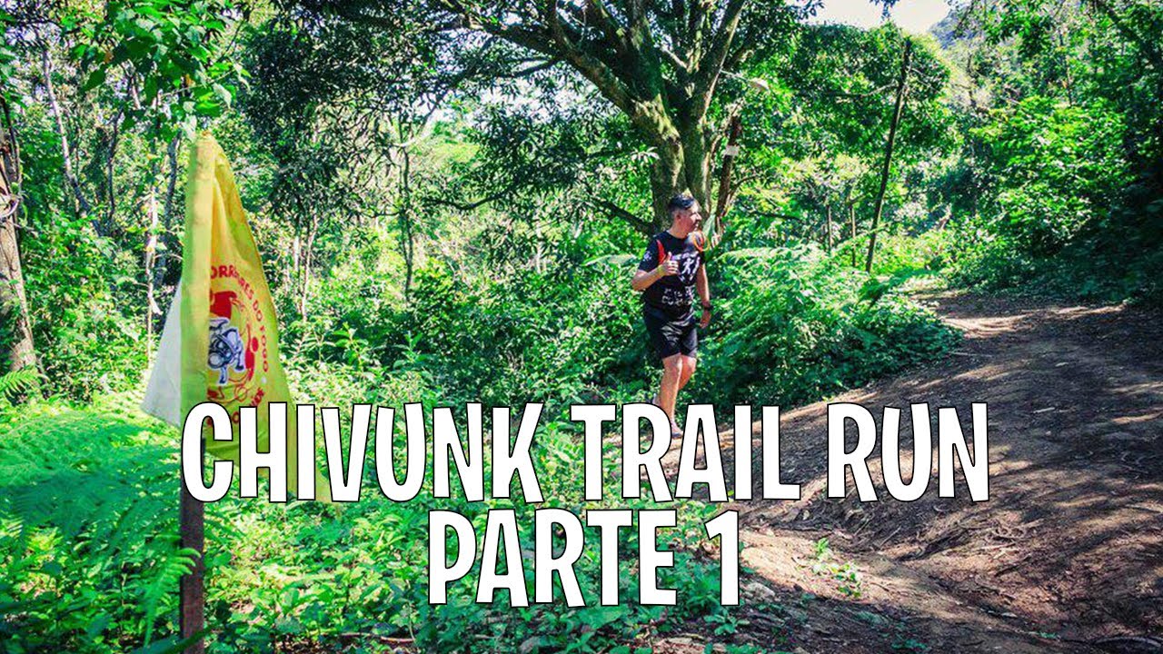 CHIVUNK TRAIL RUN - PARTE 1 - YouTube