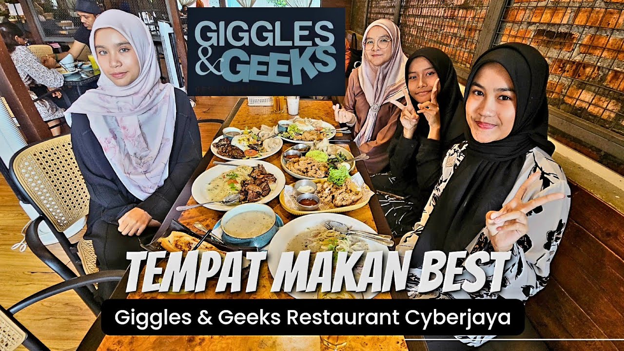 Port Makan Western And Local Fusion Cuisines 'HALAL' Di Cyberjaya‼️ GIGGLES & GEEKS RESTAURANT ...