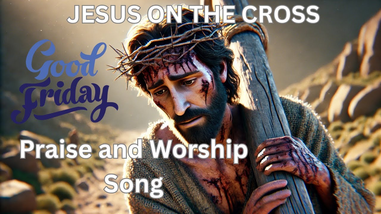 Jesus on the Cross |Good Friday Song| #hillsong #cross #jesus # ...