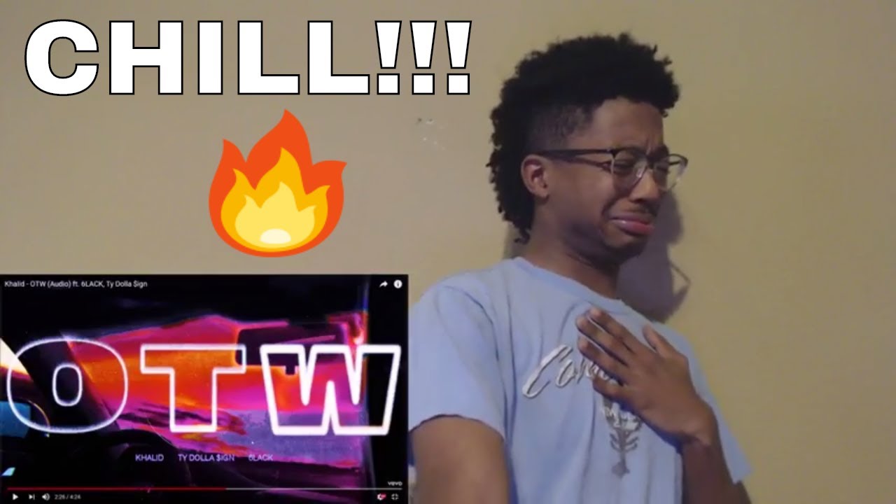 Khalid - OTW (Audio) ft. 6LACK, Ty Dolla $ign (REACTION) - YouTube