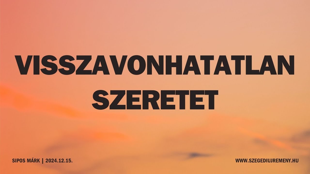 Visszavonhatatlan szeretet - Sipos Márk - YouTube