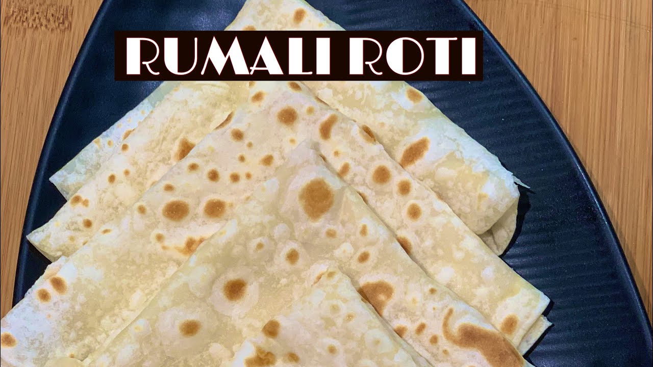 RUMALI ROTI RECIPE/ HOW TO MAKE RUMALI ROTI /EASY METHOD - YouTube