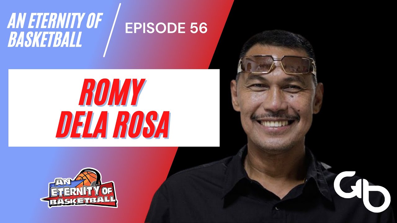 An Eternity of Basketball EPISODE 56: Romy dela Rosa - YouTube