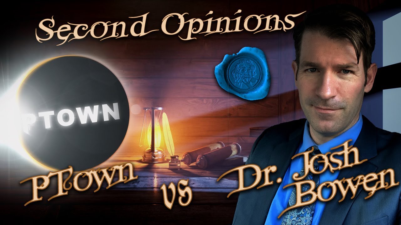 #SecondOpinions 2:01 Dr. Josh Bowen vs PTown, battle of the Bibles ...