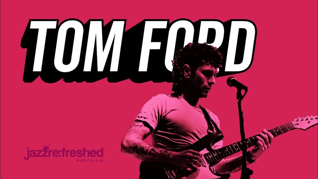 Pure vibes with TOM FORD 🎸 @jazzrefreshed - YouTube