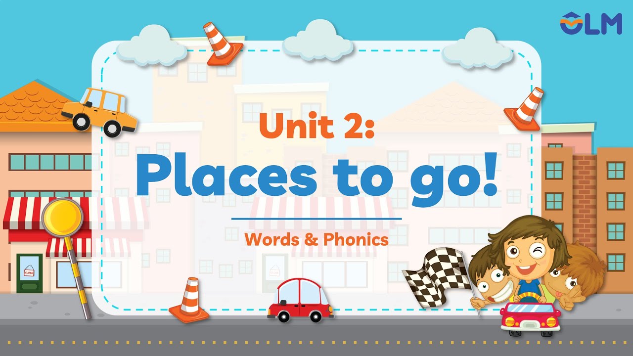 Unit 2: Places to go! (Words & Phonics) - Tiếng Anh 5 (Family & Friends ...