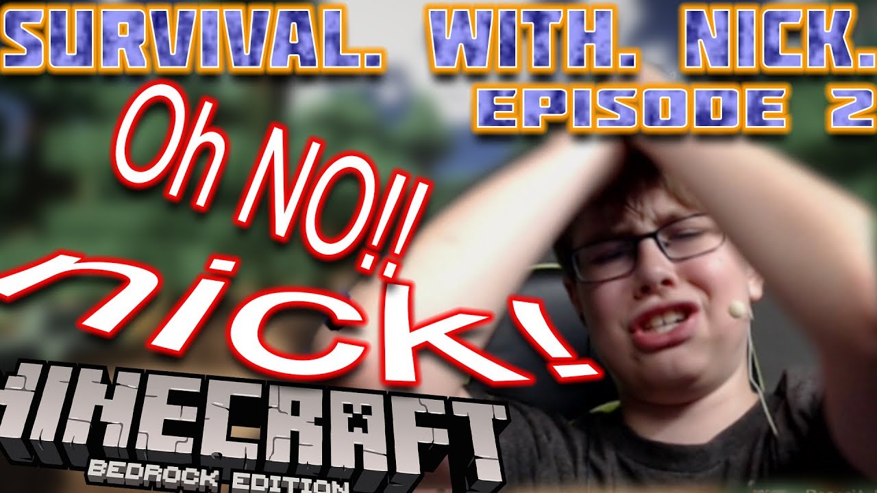 SURVIVING with NICK - Ep2 - Minecraft Bedrock Survival Series - Family ...