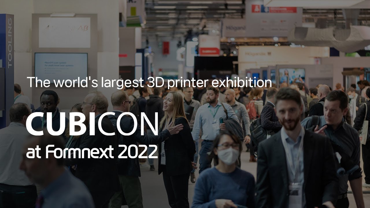 3D printer exhibition Formnext 2022 [Cubicon] - YouTube