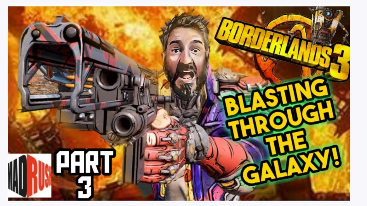 Blasting Through the Galaxy - Borderlands 3 - Part 3 - YouTube