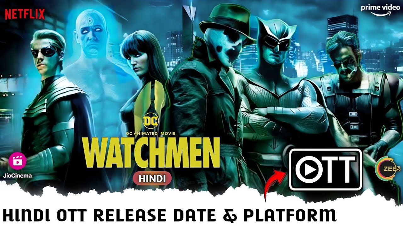 Watchmen Hindi OTT Release Date & Platform | Zack Snyder DC Watchmen ...