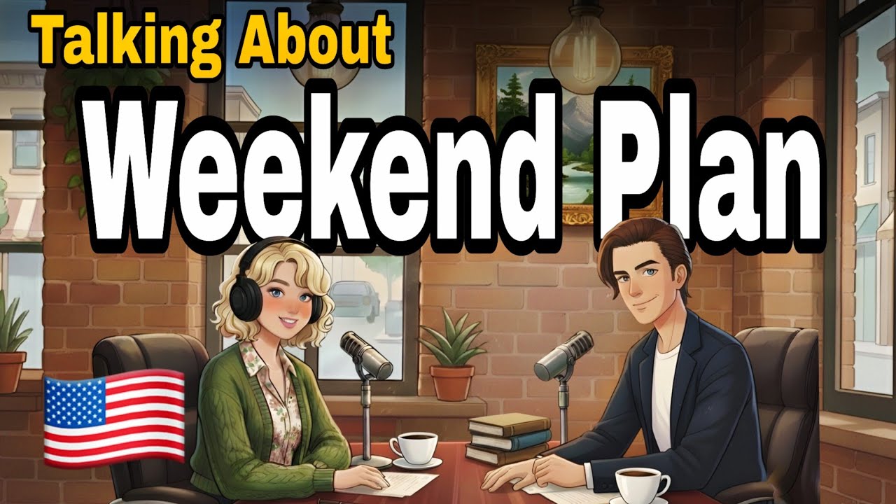 How to Talk About Weekend Plans in English | Real English Conversation ...