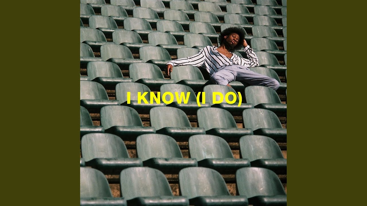 i know (i do) - YouTube