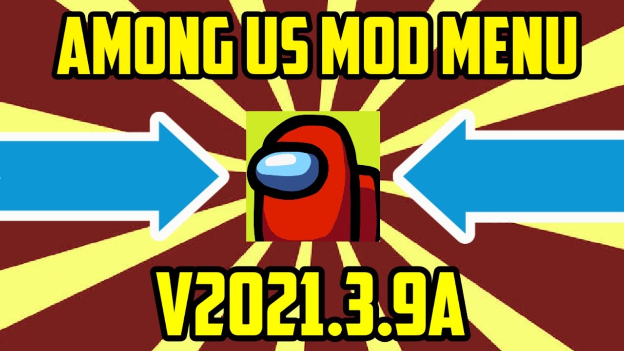Updated!!!🔥🔥Among Us Mod Menu v2021.3.9a New Version Undetected Antiban ...