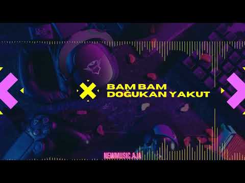 Bam Bam Doğukan Yakut