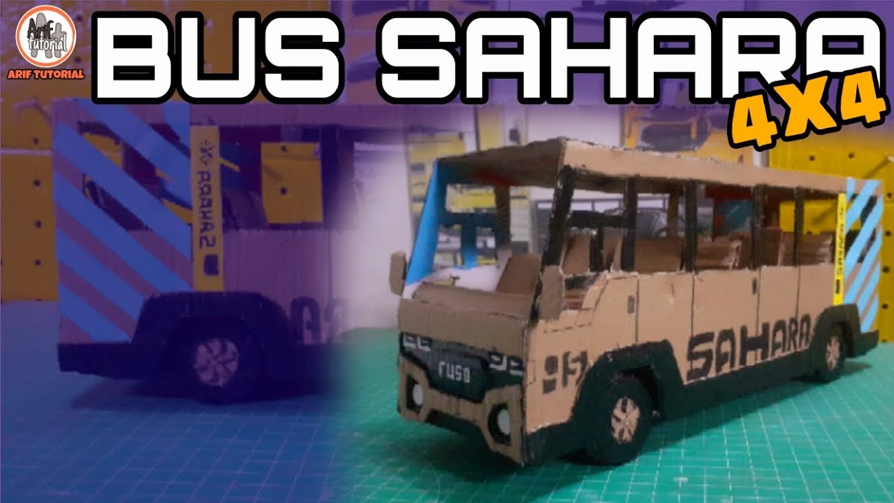 cara membuat bus sahara dari kardus |ARIF TUTORIAL - YouTube