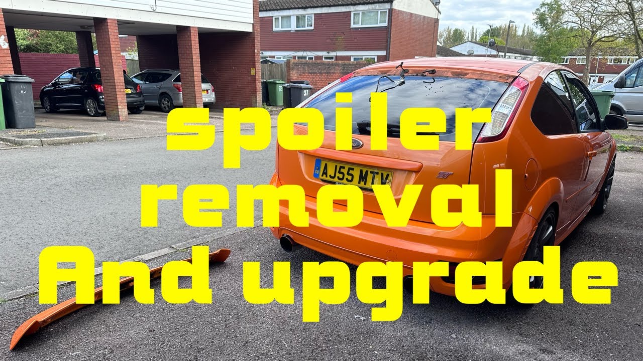 Focus st225 spoiler removal and upgrade - YouTube