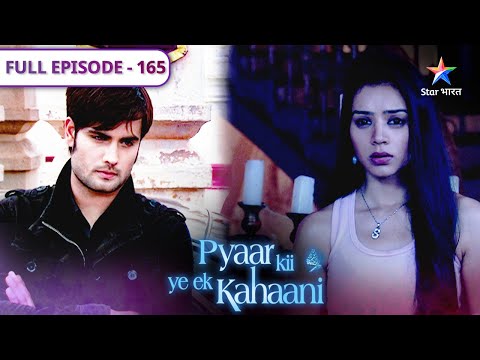 Pyaar Kii Ye Ek Kahaani | Apne family troubles kaise solve karega Siddharth? | FULL EPISODE 165