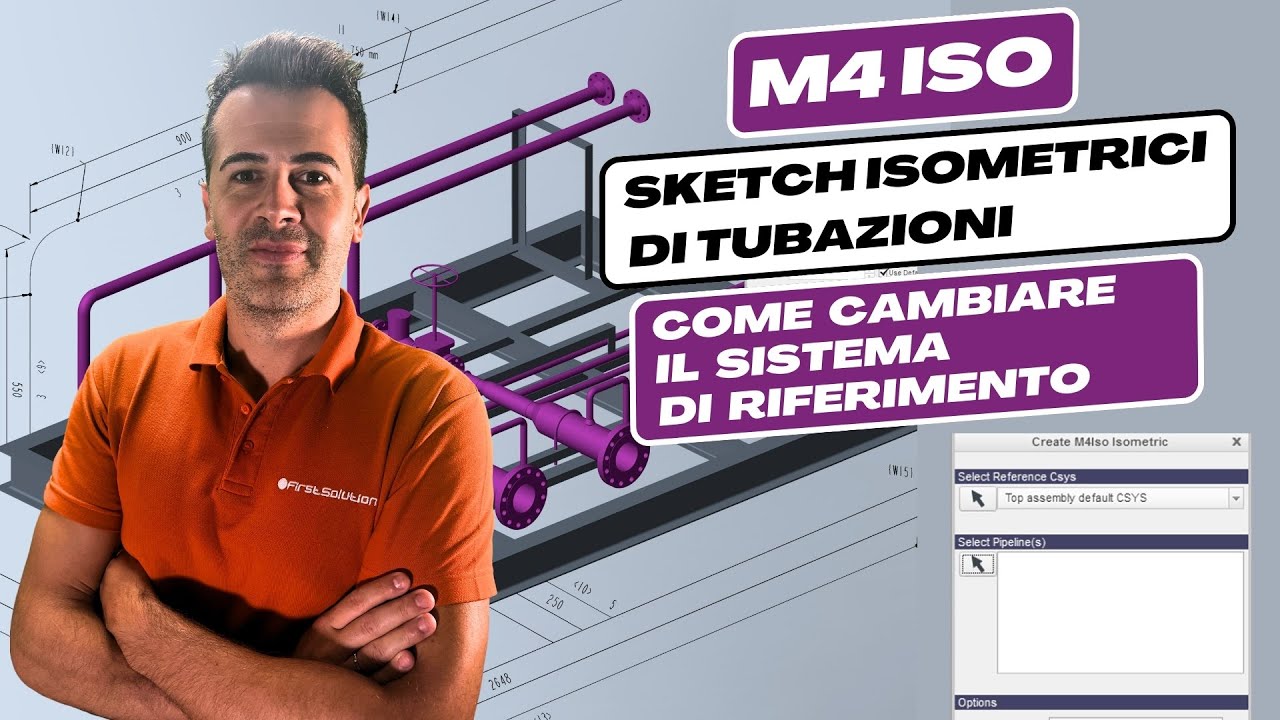M4 ISO e PTC Creo Piping: Come cambiare sistema di riferimento - YouTube