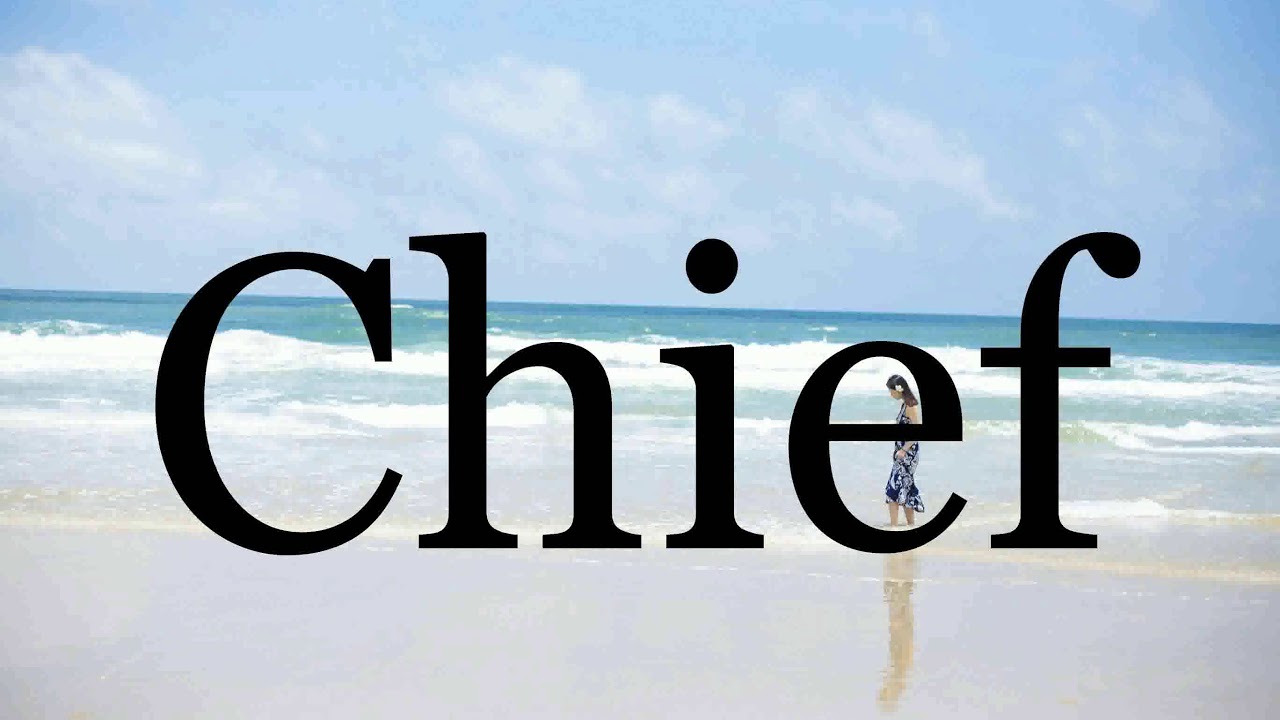 How To Pronounce Chief🌈🌈🌈🌈🌈🌈Pronunciation Of Chief - YouTube