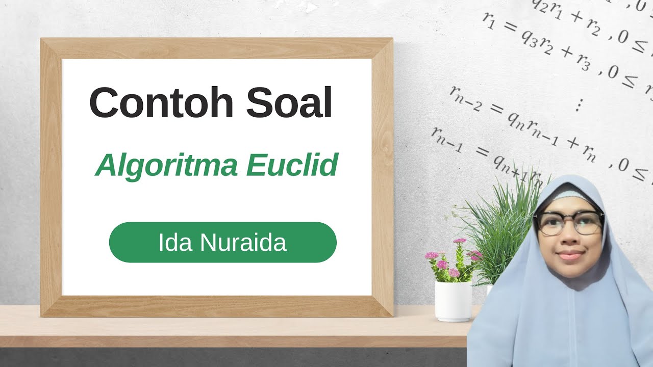Kuliah Teori Bilangan Contoh Soal Algoritma Euclid Youtube