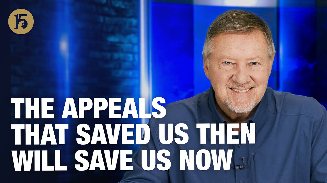 The Appeals That Saved Us Then Will Save Us Now | GH15: Daily Prayer ...