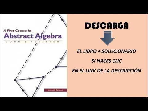 Descargar Álgebra Abstracta de Fraleigh 7ma Edición + Solucionario en PDF - YouTube