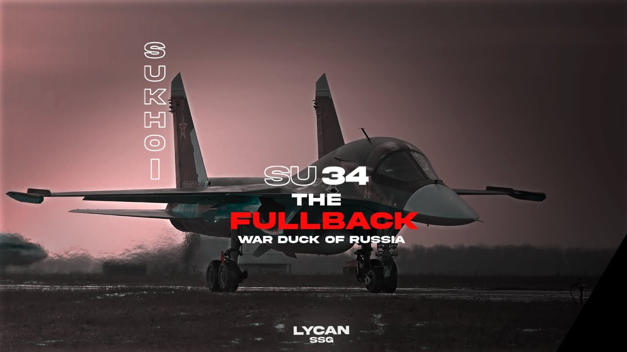 Sukhoi Su-34 - The Fullback in Action | Edit - YouTube