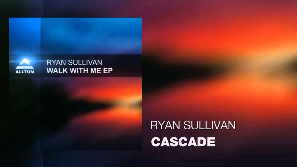 Ryan Sullivan - Cascade - YouTube