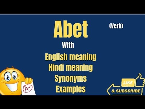 'ABET' meaning in hindi explained with using sentence #abet # ...