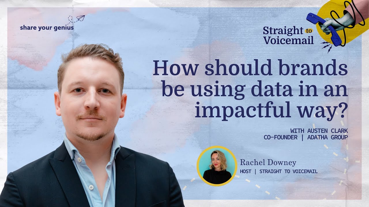 How should brands be using data in an impactful way? | Austen Clark, Co ...