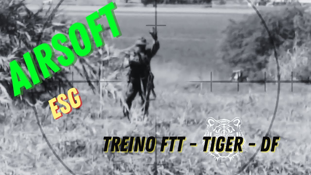 Airsoft. Treino FTT - Tiger - DF ESG - YouTube