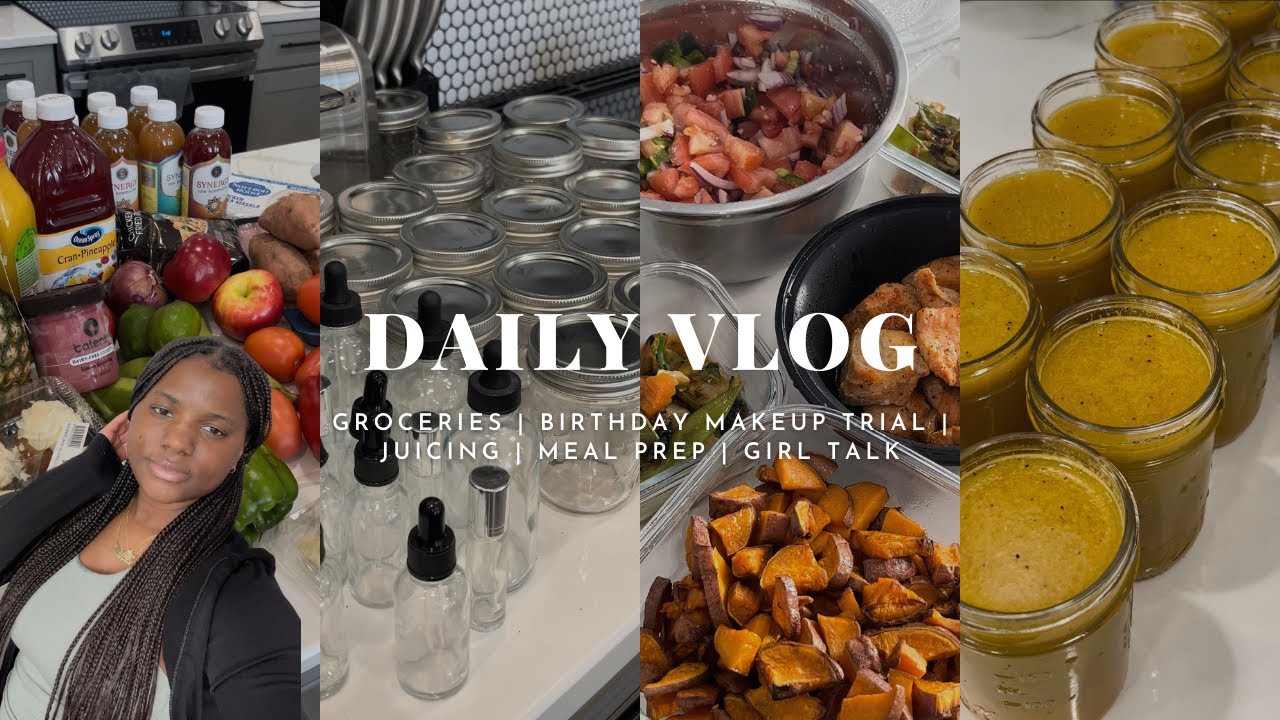 DAILY VLOG | groceries, birthday makeup trial, juicing, meal prep, girl ...