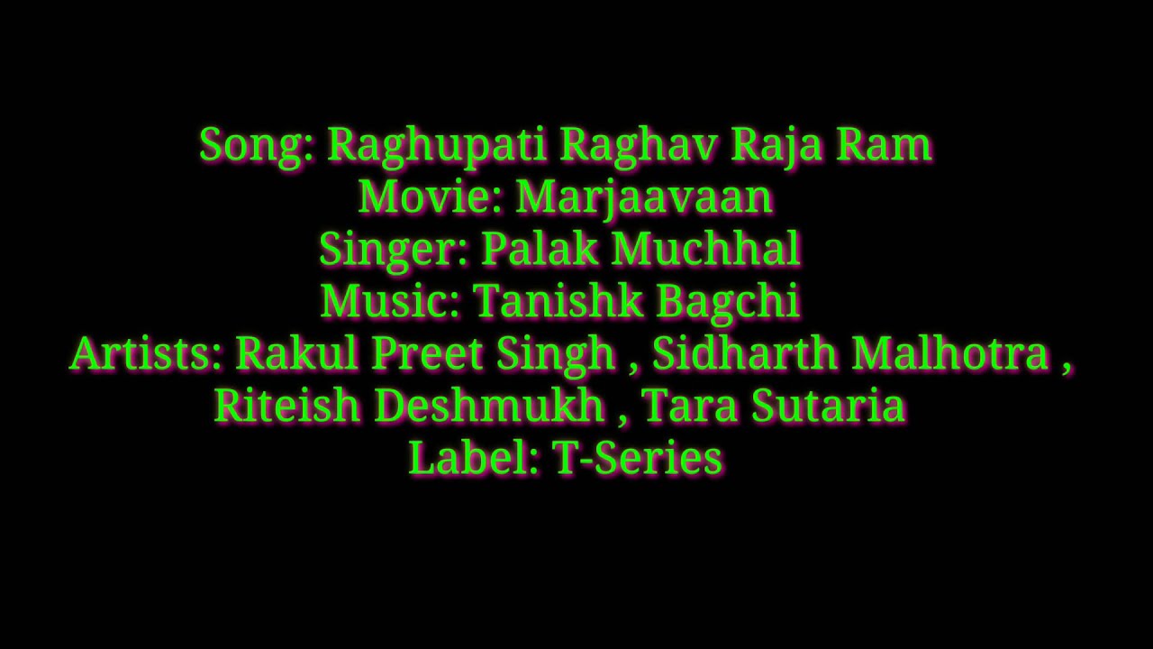 Raghupati Raghav Raja Ram Lyrics !! Marjaavaan !! YJT Creation - YouTube