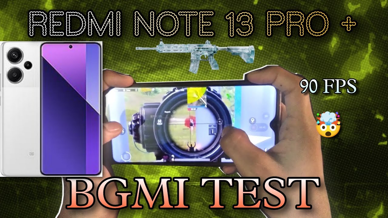 REDMI NOTE 13 PRO PLUS BGMI 3.0 UPDATE 60 FPS TEST | REDMI NOTE 13 PRO ...