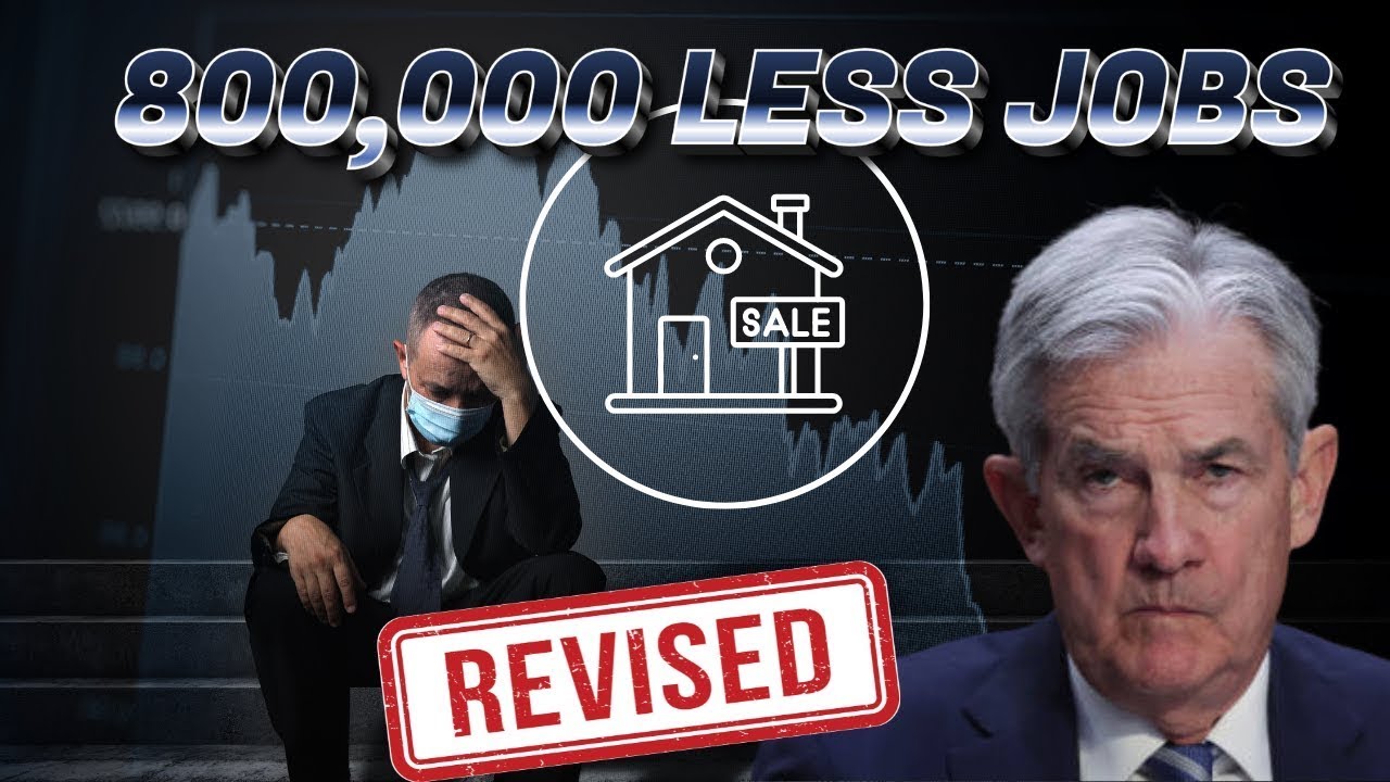 800k Jobs Vanished In Shocking Jobs Report- Will The Fed Lower Rates ...