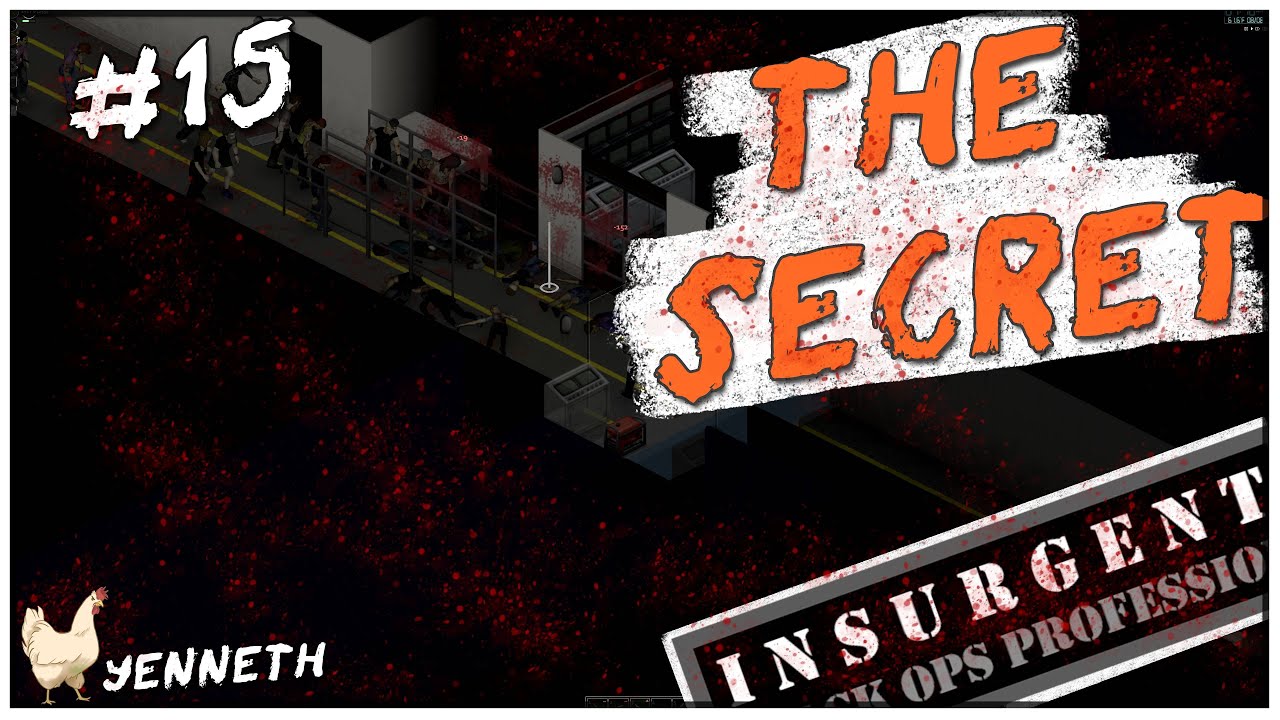 Insurgent + SecretZ Series - Part 15 / Project Zomboid - YouTube