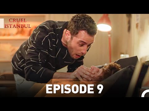 Episode 9 | Cruel Istanbul