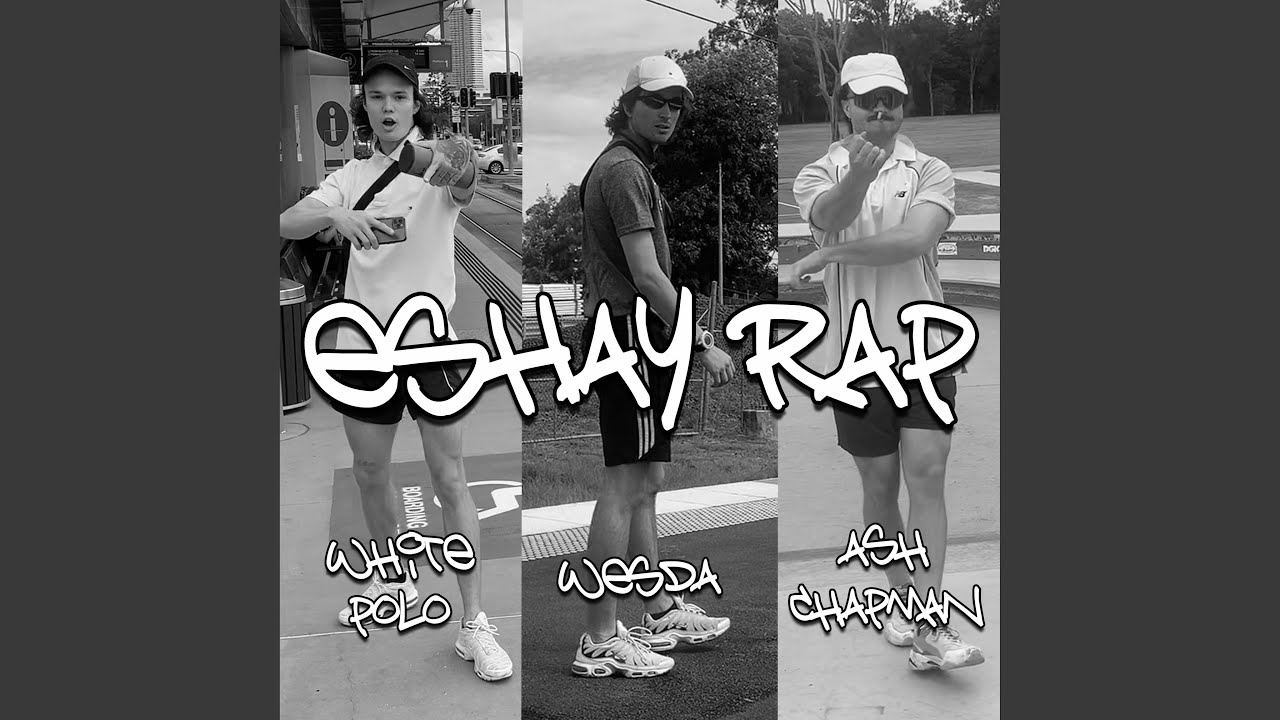 ESHAY RAP (feat. Ash Chapman & White Polo) - YouTube