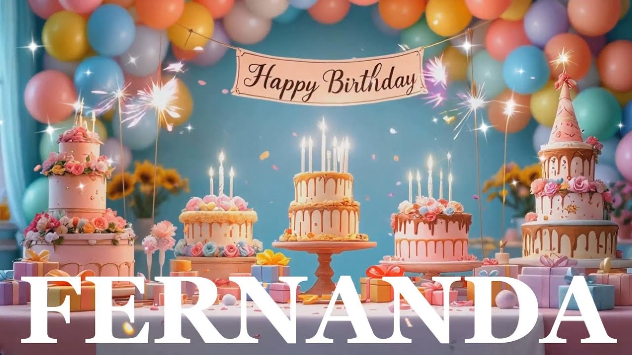 Video CANCIÓN FELIZ CUMPLEAÑOS FERNANDA CON NOMBRE 🎉 HAPPY BIRTHDAY ...