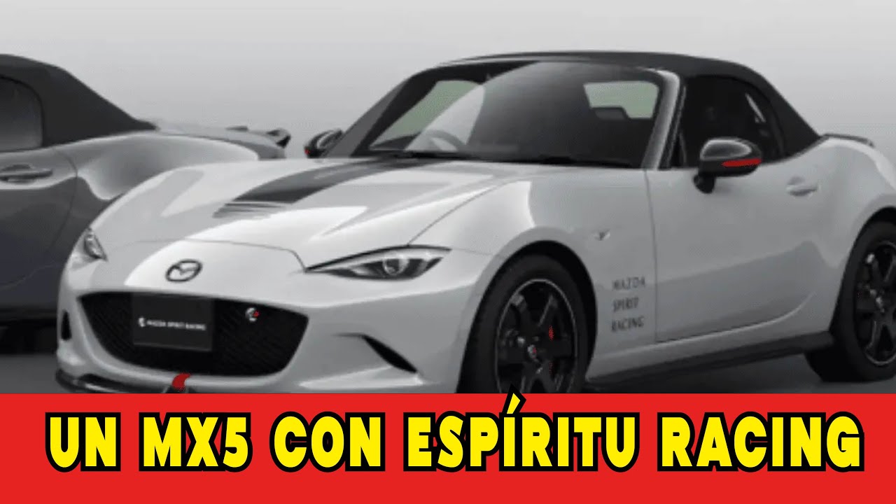 No es Mazdaspeed: el nuevo Mazda Miata MX-5 de alto rendimiento se llama Spirit Racing - YouTube
