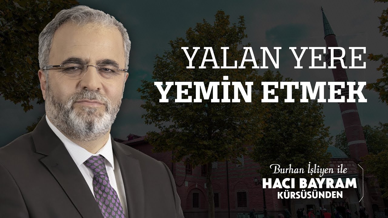 Yalan Yere Yemin Etmek - YouTube