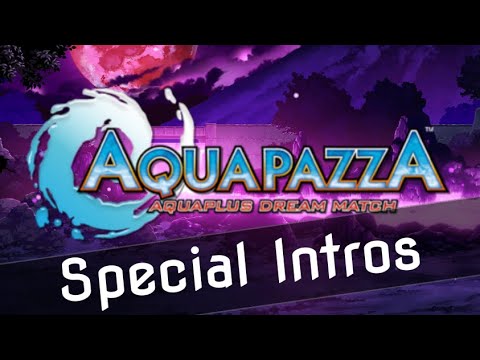Aquapazza: Aquaplus Dream Match - Special Intros - YouTube