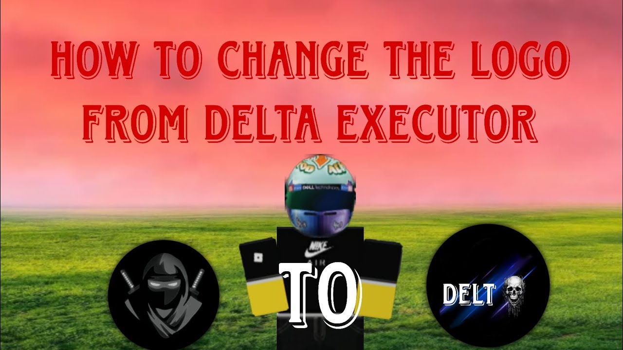 how to change the logo from delta executor [i was so happy when it ...