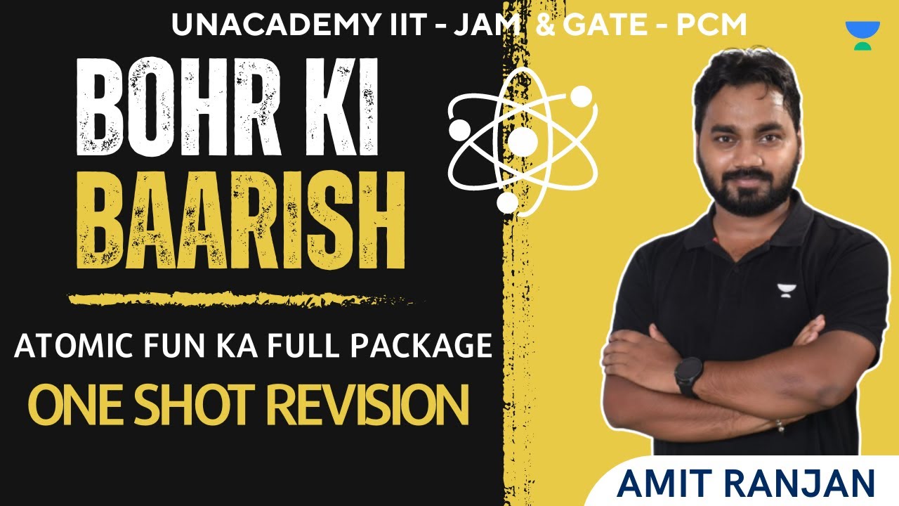 Bohr Ki Baarish : Atomic Fun Ka Full Package | One Shot Revision | Amit Ranjan - YouTube