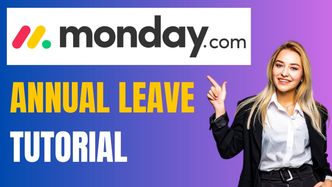 Monday.com Managing Annual Leave Request Tutorial - YouTube