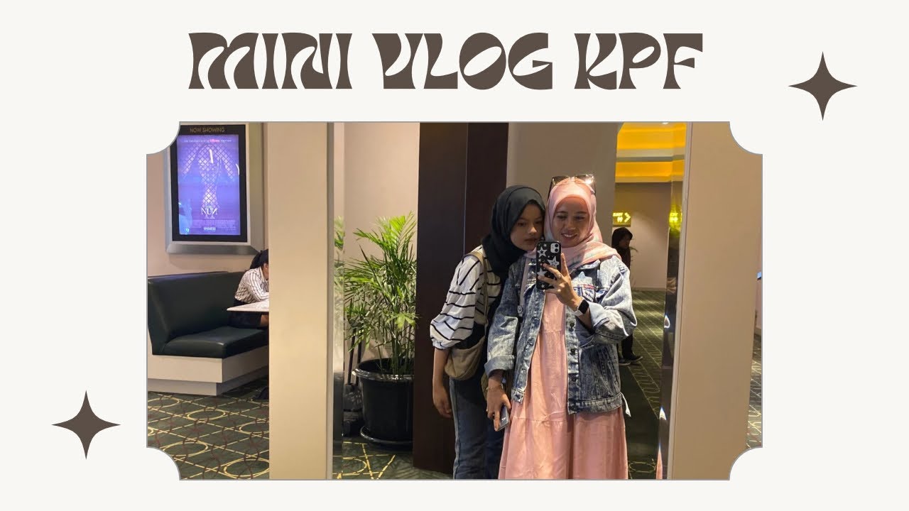 *Mini vlog! Nonton film terbaru yang ada di XXI, bikin nangiss!!! (Khaira Putri Fatriyah 12 ...