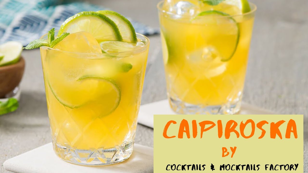 Caipiroska Cocktail | How to make a Caipiroska Cocktail | कैपिरोस्का ...