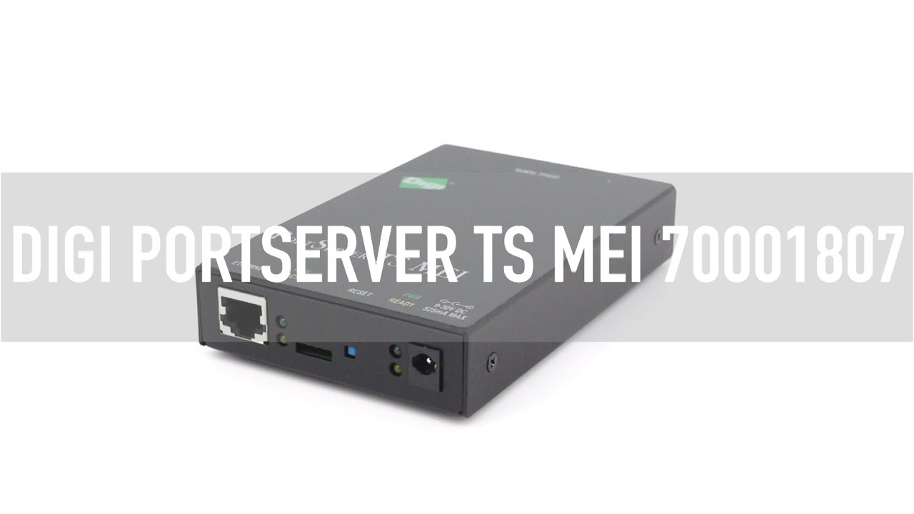 Digi PortServer TS MEI 70001807 - YouTube