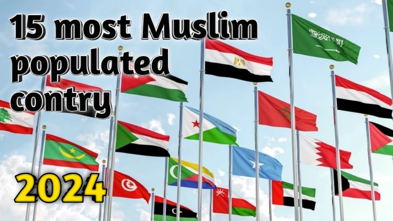 15 most Muslim populated country in the world 🌍🌏🌎👳 || 2024 - YouTube